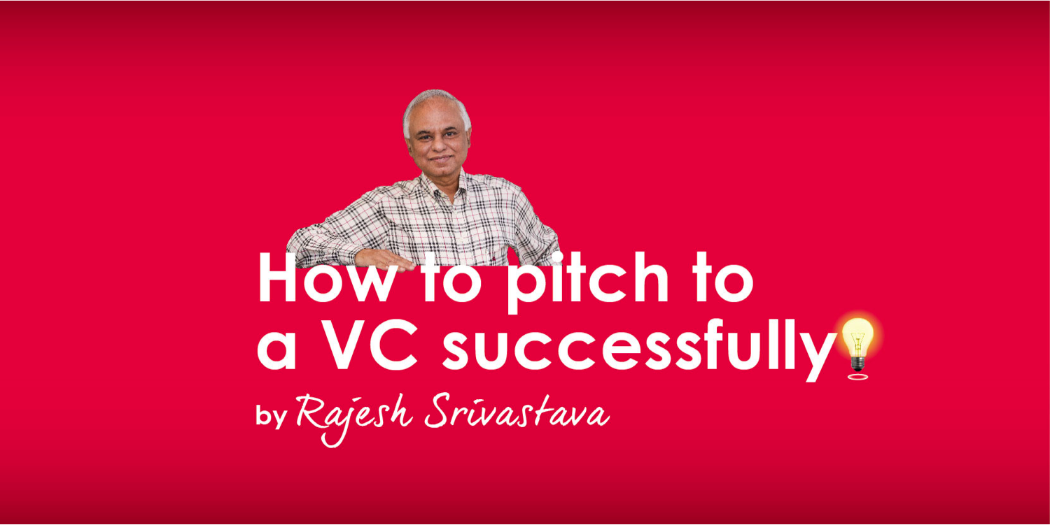 How To Successfully Pitch To A VC - Workshop - InsideIIM