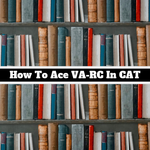 CAT 2019 VA-RC Tips - How I Scored 99.3 Percentile In VA-RC Of CAT '18 ...