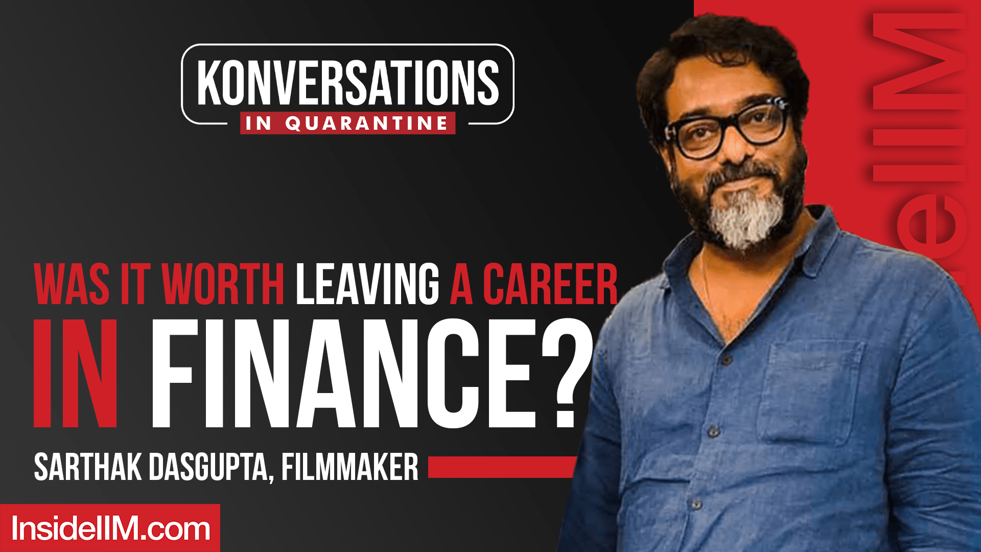 Why I Left A Finance Career To Pursue Filmmaking, Ft. Sarthak Dasgupta - InsideIIM