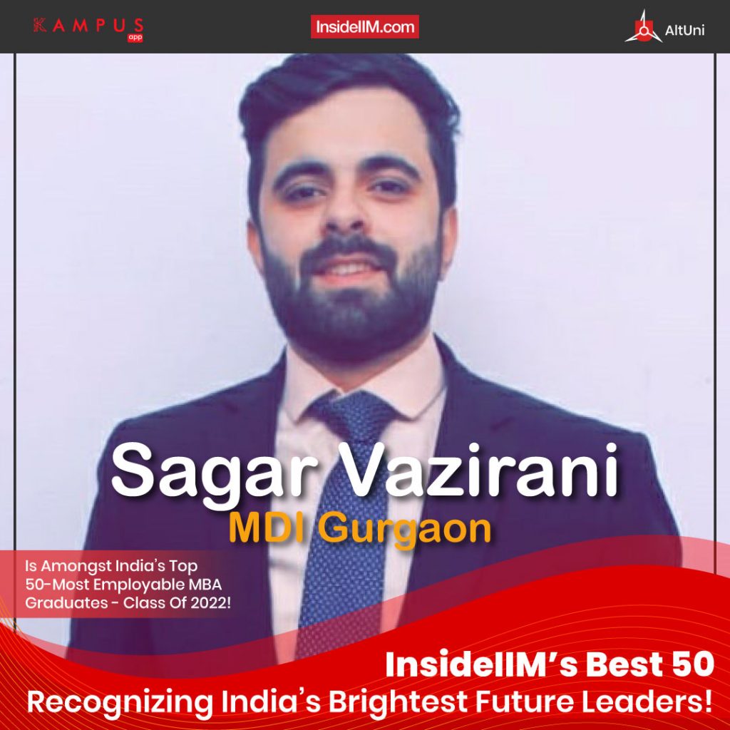 Sagar Vazirani, MDI Gurgaon - India's Most Employable MBA Graduate, Co' 22