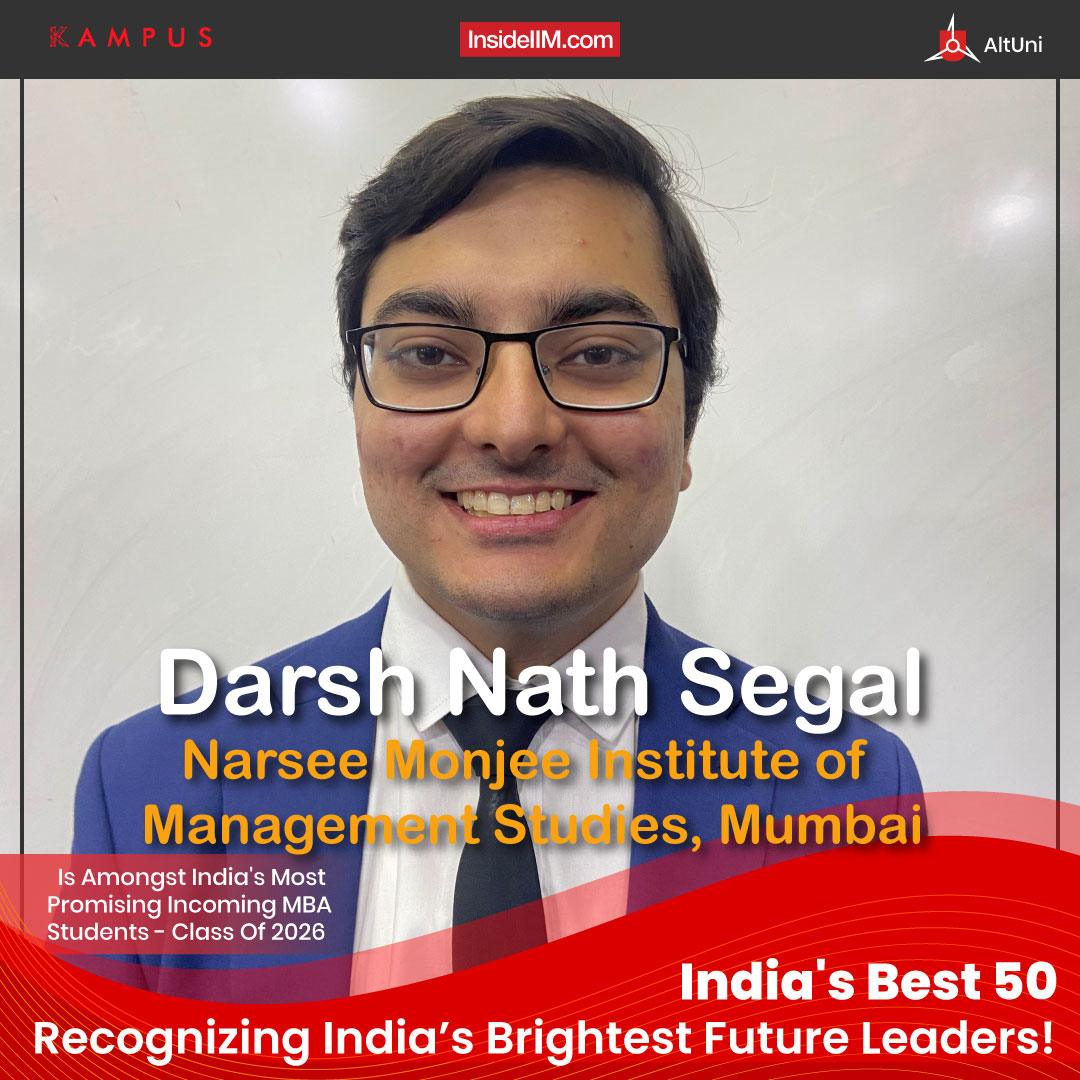 Darsh Nath Segal: Best 50 | India's Most Promising Incoming MBA ...